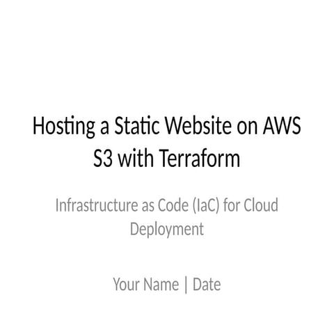 Terraform_AWS_S3_StaticWebsite.pptx .... | PPTX