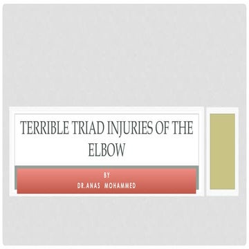 Terrible Triad Injuries Of The Elbow.pptx