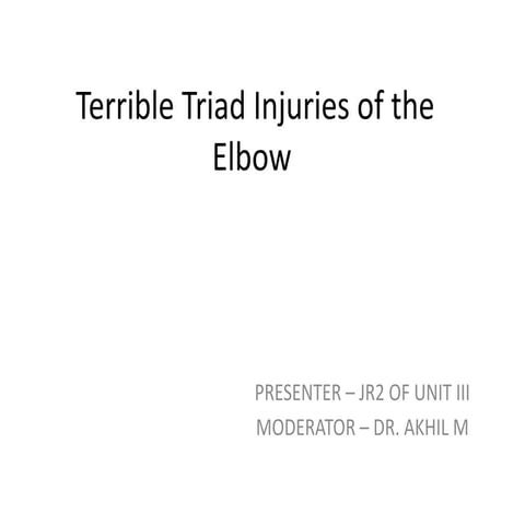 terrible triad of elbow orthopedics presentation | PPTX