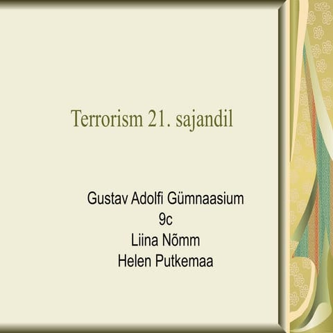 Terrorism 21. sajandil | PPT