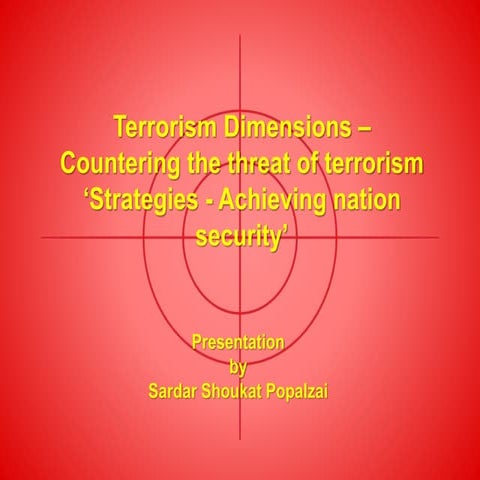 SECCON 2014 - Terrorism Dimensions – Countering the threat of terrorism ...