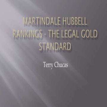 Martindale Hubbell Rankings - The Legal Gold Standard | PPT