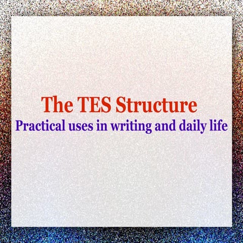 The TES Structure in Writing | PDF