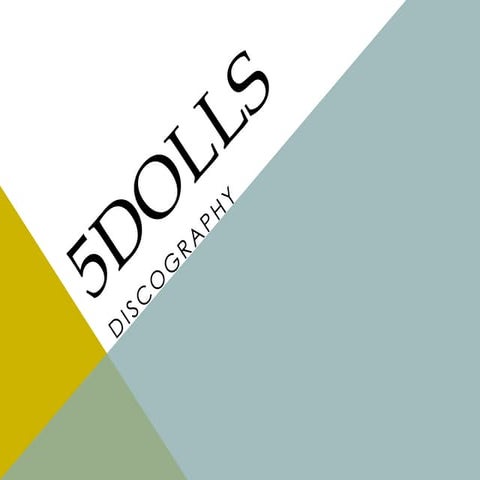 5Dolls Discography | PPTX