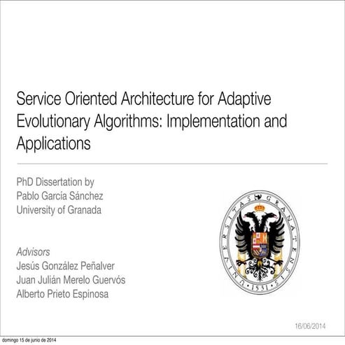 Service Oriented Architecture for Adaptive Evolutionary Algorithms | PPT
