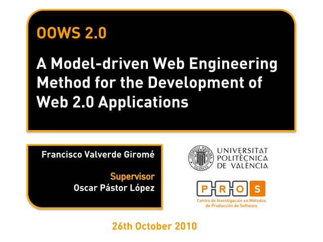 Oows 2 0 A Model Driven Web Engineering Method For The Development Of Web 2 0 Applications Ppt