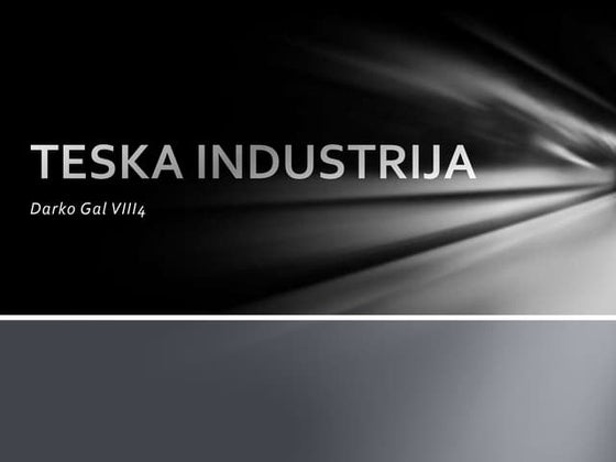 Teska industrija | PPT