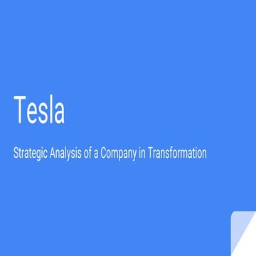 Tesla - strategic analysis of a company in transformation | PPTX