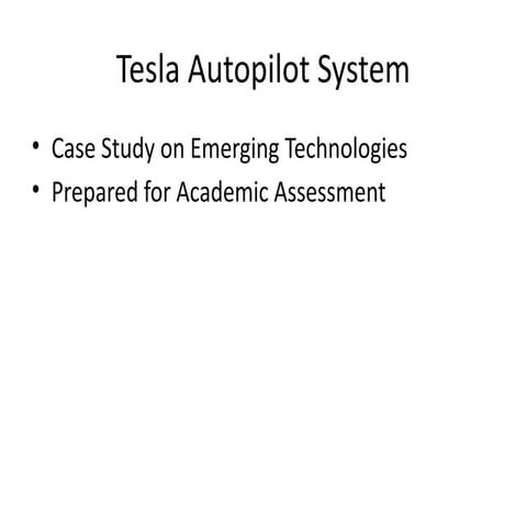 Emerging technologies Tesla_Autopilot_Presentation.pptx