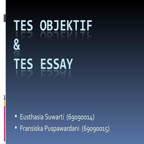 Tes objectif dan tes esai eus&siska | PPT