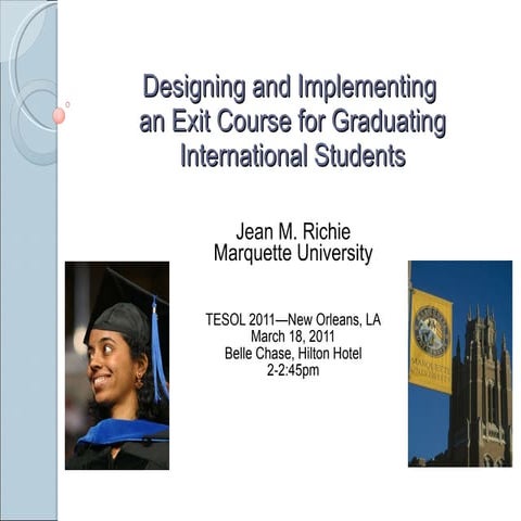TESOL 2011: Designing and Implementing an Exit Course for Graduating ...