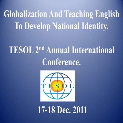 Globalization and Teaching English to Develop National Identity | PPT