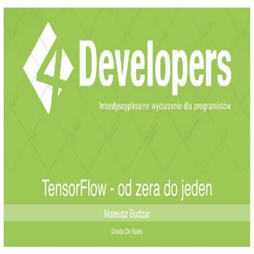 TesorFlow - od zera do jeden | PPT