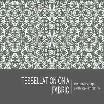Tessellation on a fabric | PPTX