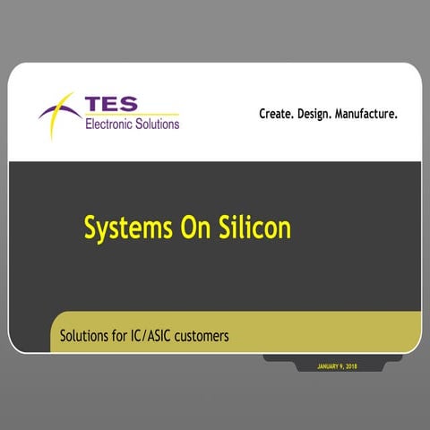 TES Electronic Solutions System on Silicon and Design Capabilities | PDF