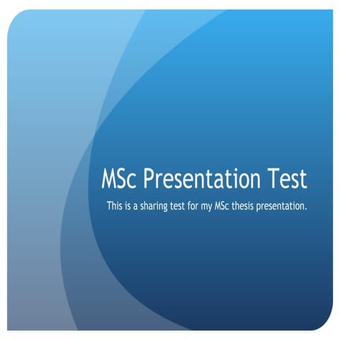MSc Presentation Test | PPT