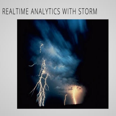 Realtime Analytics with Storm | PPT