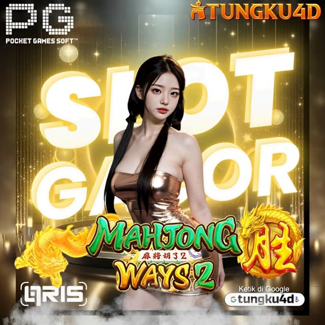 TUNGKU4D BANDAR SLOT GACOR MAXWIN RESMI SGA TERJAMIN AMAN TEPERCAYA 2025 | PDF