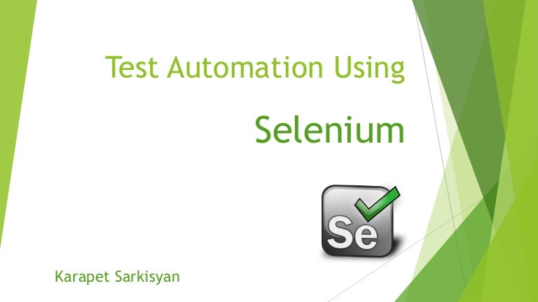 Test Automation and Selenium