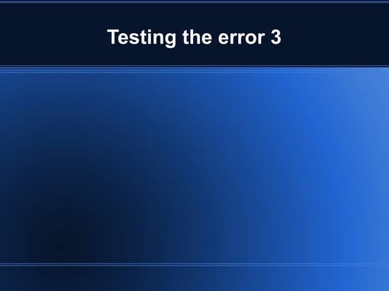 Test the error 2 | PPT