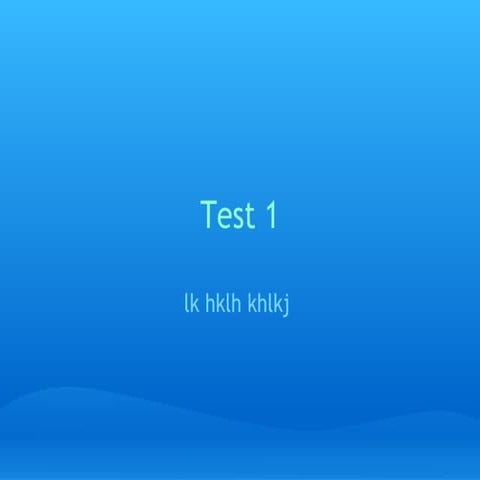 Test 1 | PPT