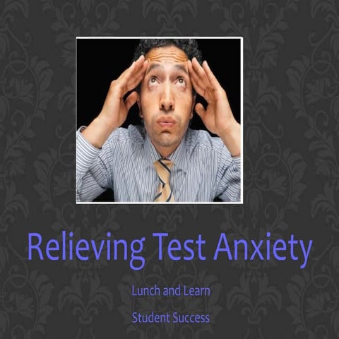 Test Anxiety | PPTX | Standardized Testing | Educational Assessment