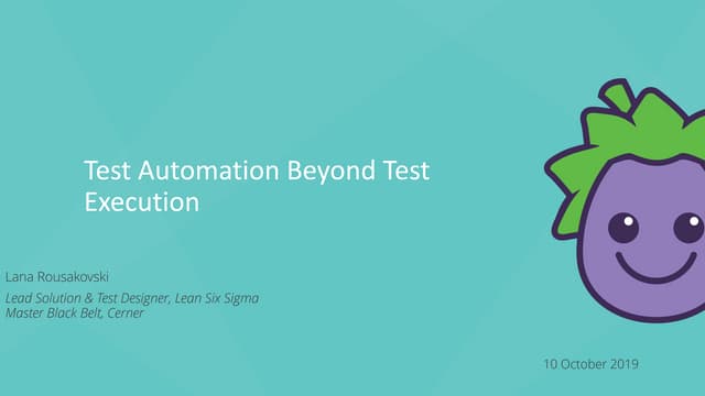 Test Automation Beyond Test Execution Ppt 4811