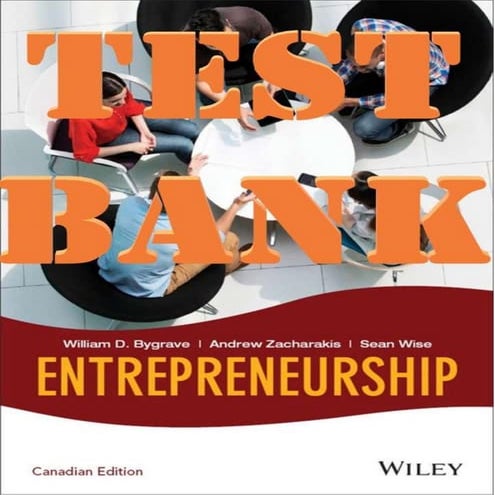TEST BANK for Entrepreneurship, Canadian Edition 1st Edition by William ...
