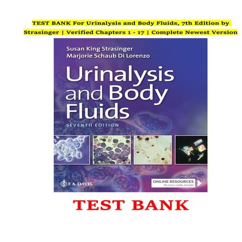 TEST BANK For Urinalysis and Body Fluids, 7thEditionbyStrasinger.pdf