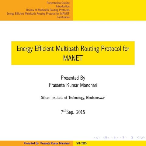 Energy Efficient Multipath Routing Protocol For Manet Ppt