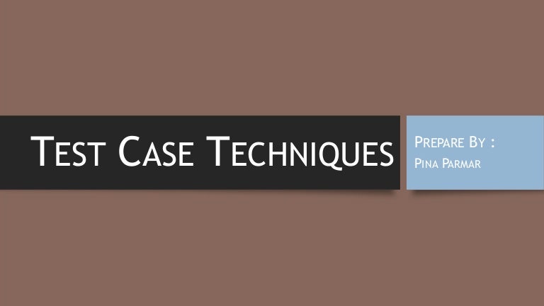 Test Case Techniques test-case-techniques