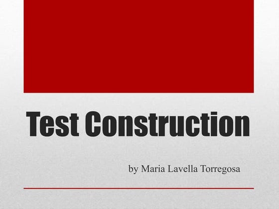 Test construction | PPTX | Standardized Testing | Educational Assessment
