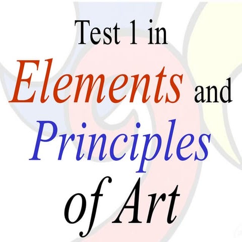 Test Elements & Principles of Art Class.ppt