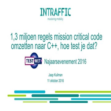 Testen van 1,3 miljoen regels mission critical code omzetten naar C++ ...