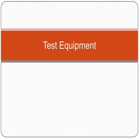 Test equipment | PPTX