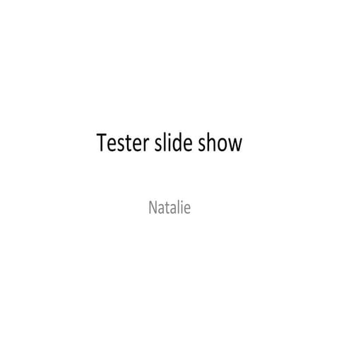 Tester Slide Show | PPT