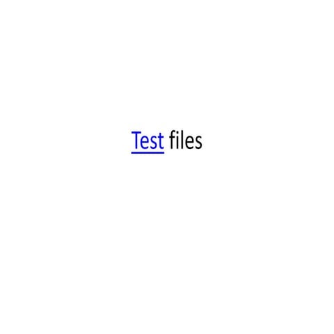 Test Files | PPT