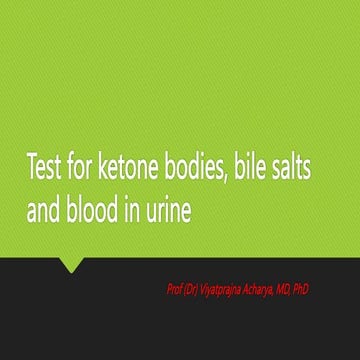 Test for ketone bodies, bile salts and.pptx