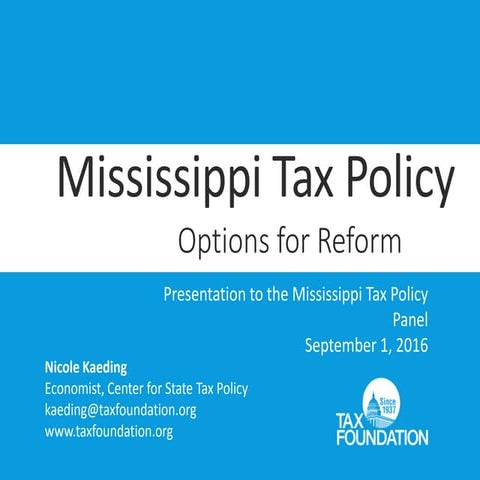 Testimony: Mississippi Tax Policy: Options for Reform | PPT