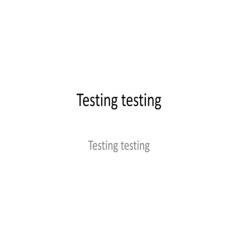 Presentation Testing | PPT