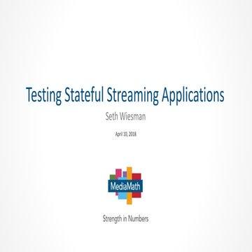 Flink Forward San Francisco 2018: Seth Wiesman - "Testing Stateful ...