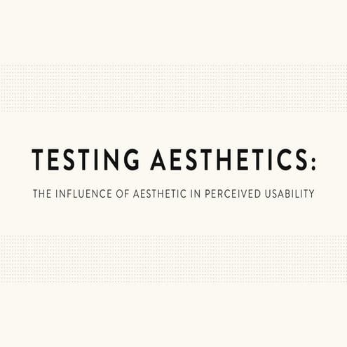 Testing Aesthetic: The Influence of Aesthetic in Perceived Usability | PDF