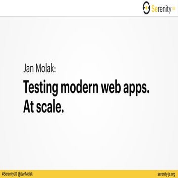 Testing Modern Webapps At Scale Ppt 