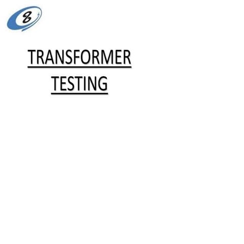 Testing_of_transformers_adjusted.ppt