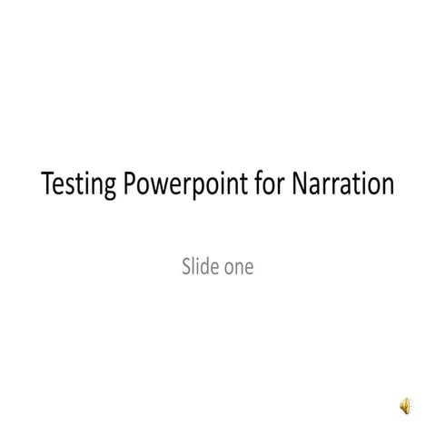 Testing Powerpoint For Narration Pps Ppt