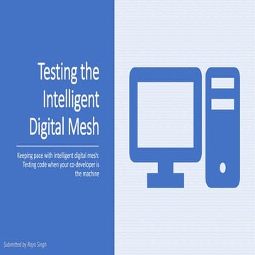 Testing the intelligent digital mesh final | PPT