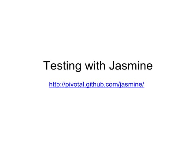 Intro To Testing Javascript With Jasmine Ppt 4343