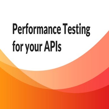 Testing Your Apis Performance Pptx
