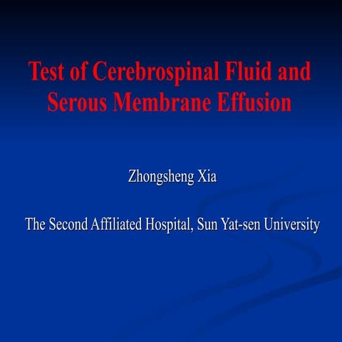 Test Of Cerebrospinal Fluid And Serous Membrance Effusion | PPT