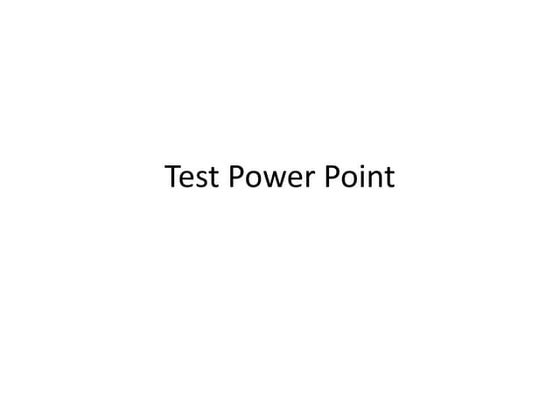 Test presentation for upload to slideshare | PDF